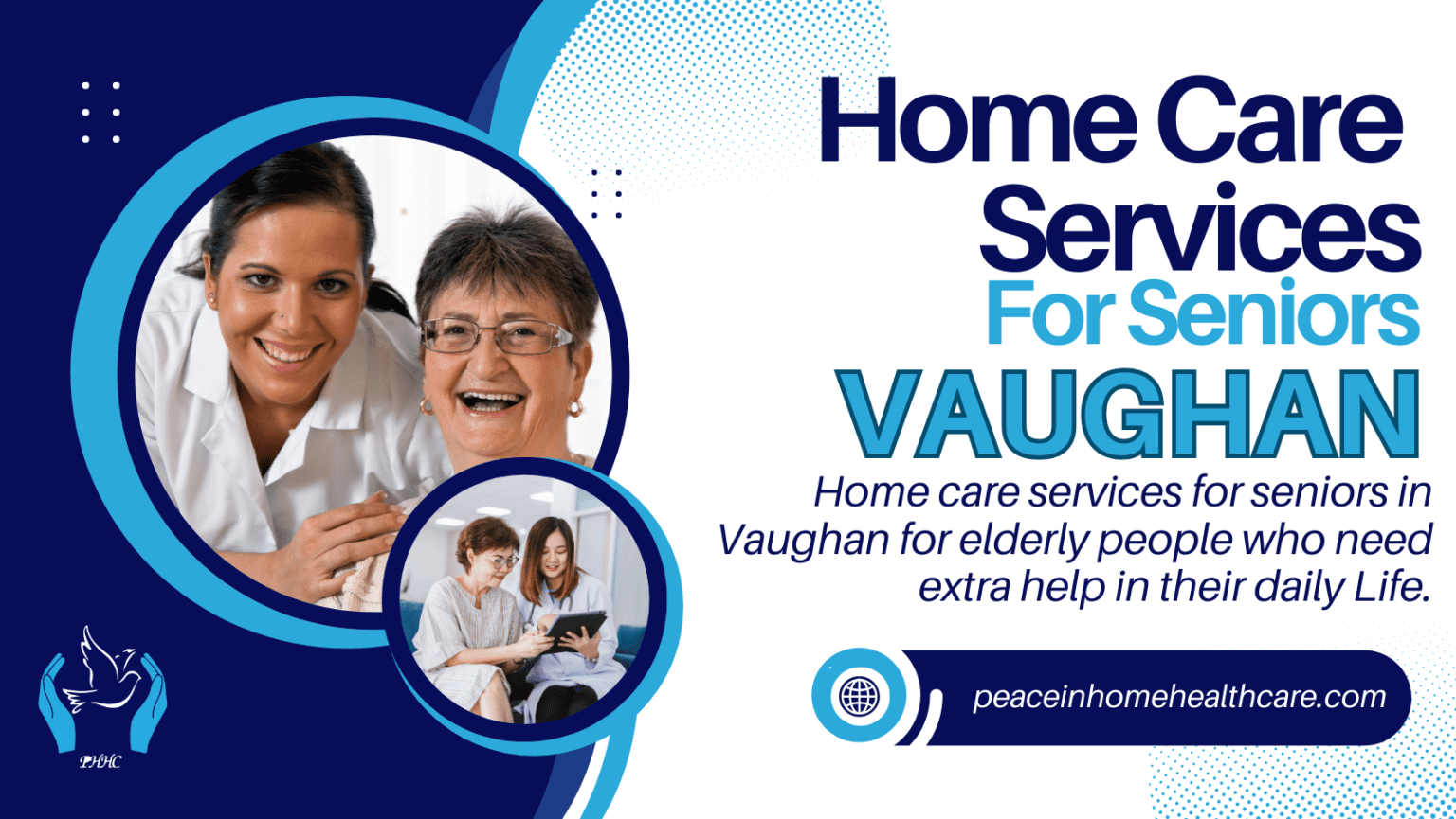 Home Care Services In Vaughan, Toronto - Peace In Home Healthcare Services